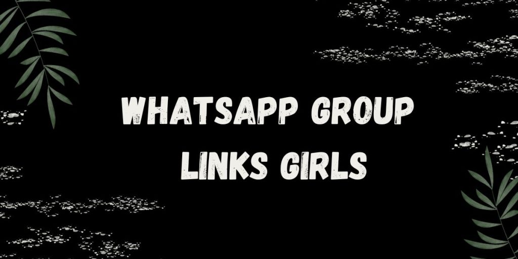WhatsApp Group Links Girls